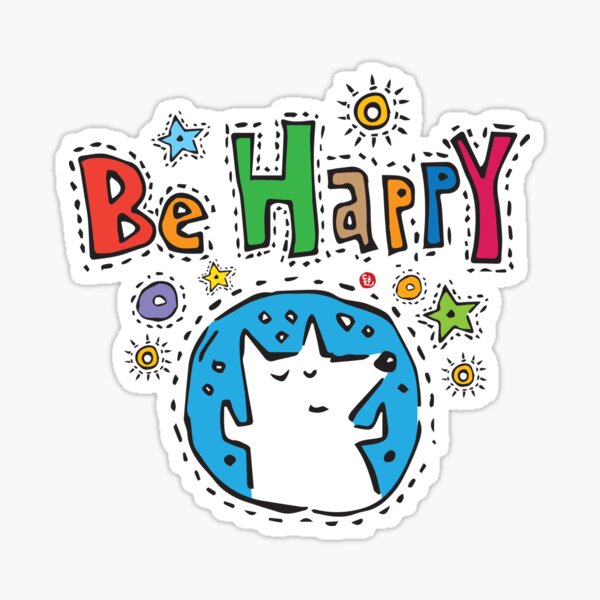 "Be Happy" Sticker by dreamcartoon | Redbubble