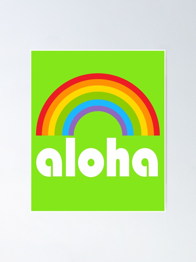 "Aloha Rainbow Fun Hawaii Island Color" Poster for Sale by alohagiftbox ...