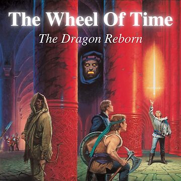 "The Wheel Of Time - The Dragon Reborn" Poster for Sale by ...