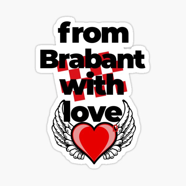 "From Brabant with love" Sticker for Sale by BrabantsBeste | Redbubble