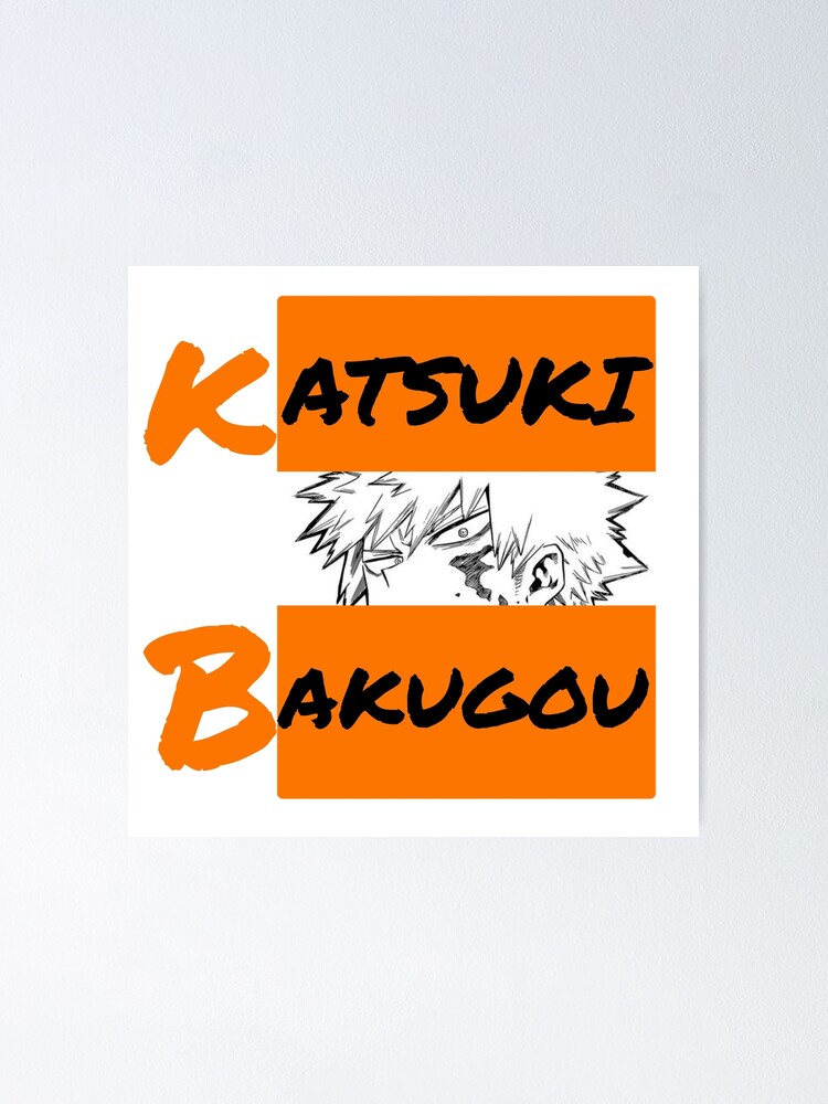 "Boku no hero (katsuki bakugou)" Poster for Sale by JustLook1 | Redbubble