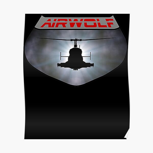 "Airwolf" Poster for Sale by imandeeban | Redbubble