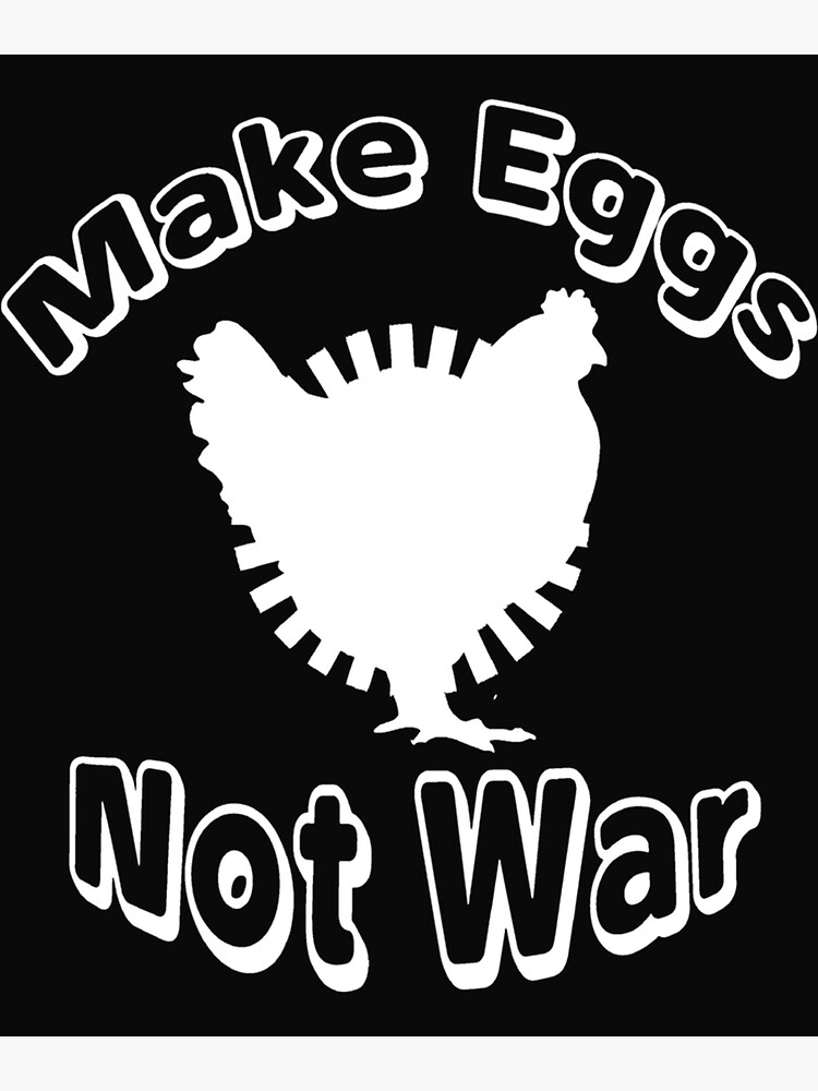 "Not War Chicken " Poster for Sale by KateIrishTweedS | Redbubble