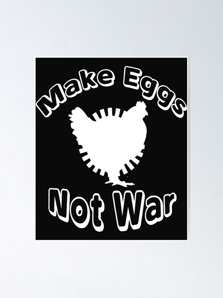 "Not War Chicken " Poster for Sale by KateIrishTweedS | Redbubble