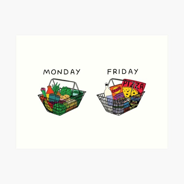 "monday vs friday food meme " Art Print for Sale by Made-By-Art | Redbubble