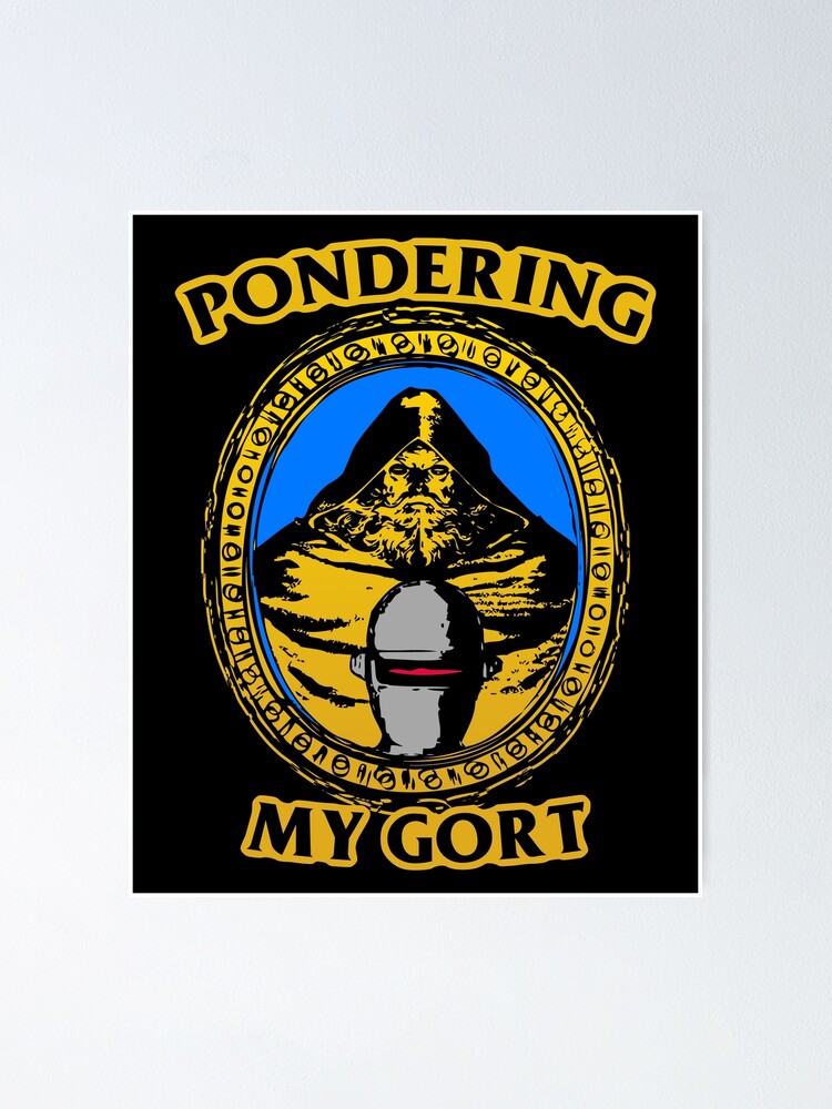 "Pondering My Orb Gort Robot Meme" Poster for Sale by electrovista ...