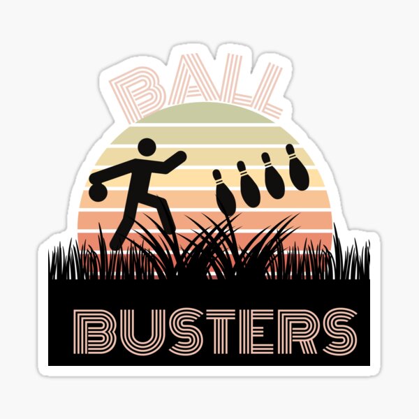 "Ball Busters" Sticker for Sale by Rabrouba20 | Redbubble