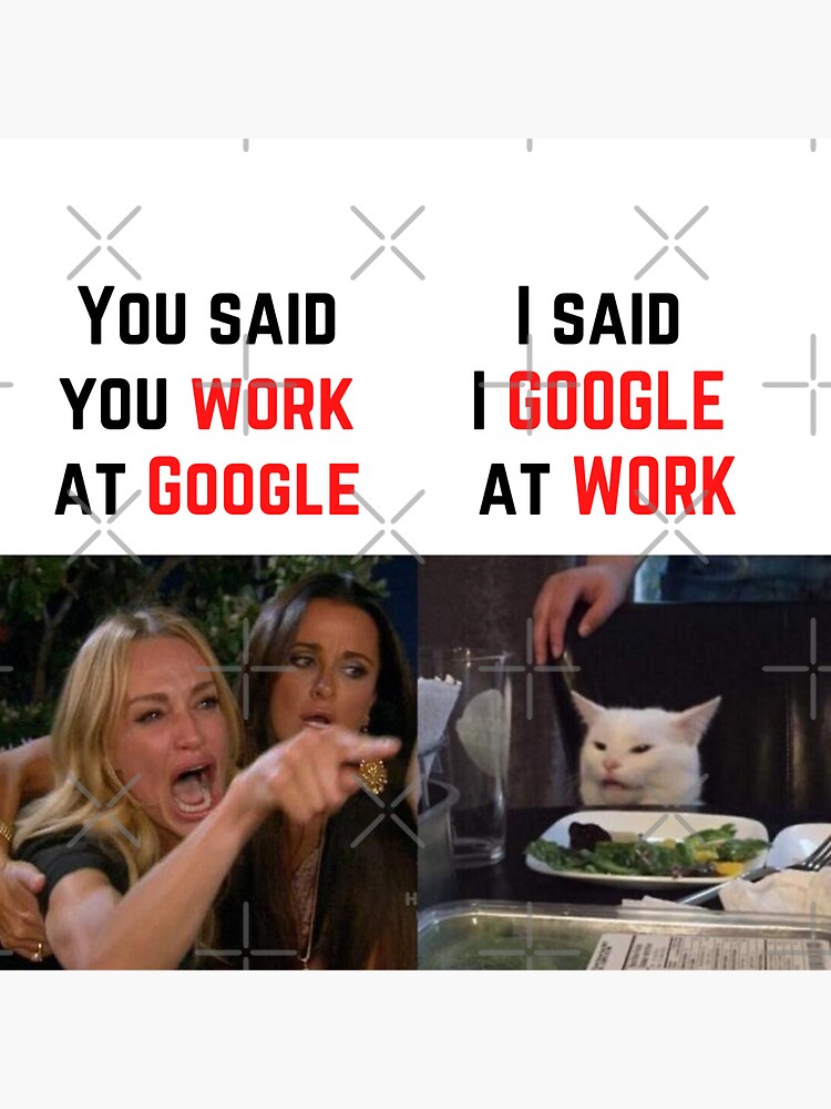"Funny You Work at Google Meme" Sticker for Sale by WiretapArts | Redbubble
