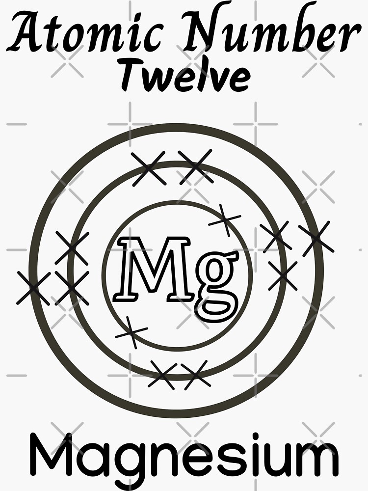 "Atomic number 12 Magnesium Science Chemistry Teacher Student" Sticker ...