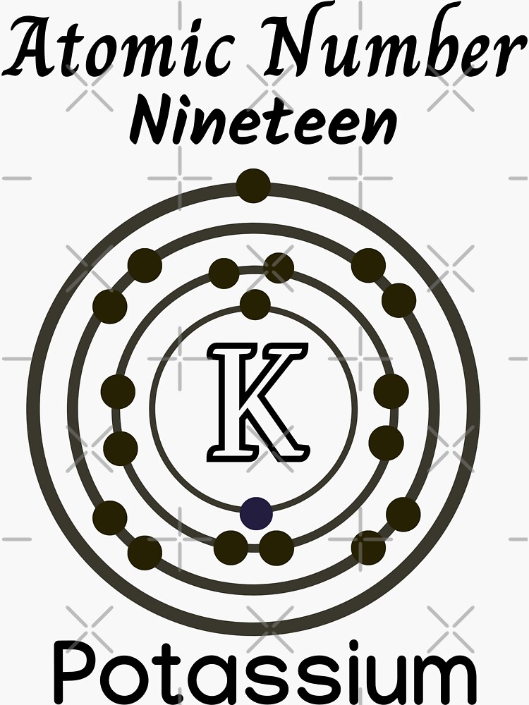 "Atomic number 19 Potassium Science Chemistry Teacher Student" Sticker ...