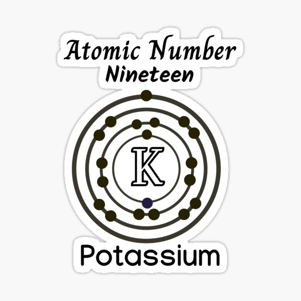 "Atomic number 19 Potassium Science Chemistry Teacher Student" Sticker ...