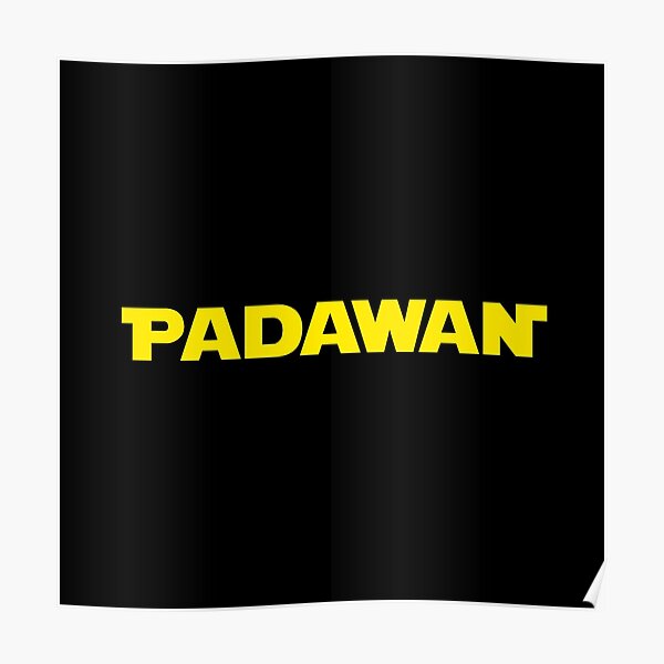 "Padawan" Poster by TeeRock | Redbubble