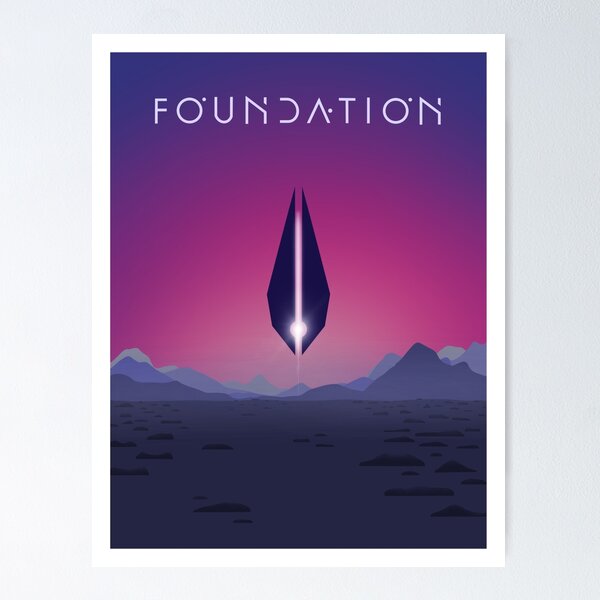 "Foundation" Poster for Sale by drawlienor | Redbubble