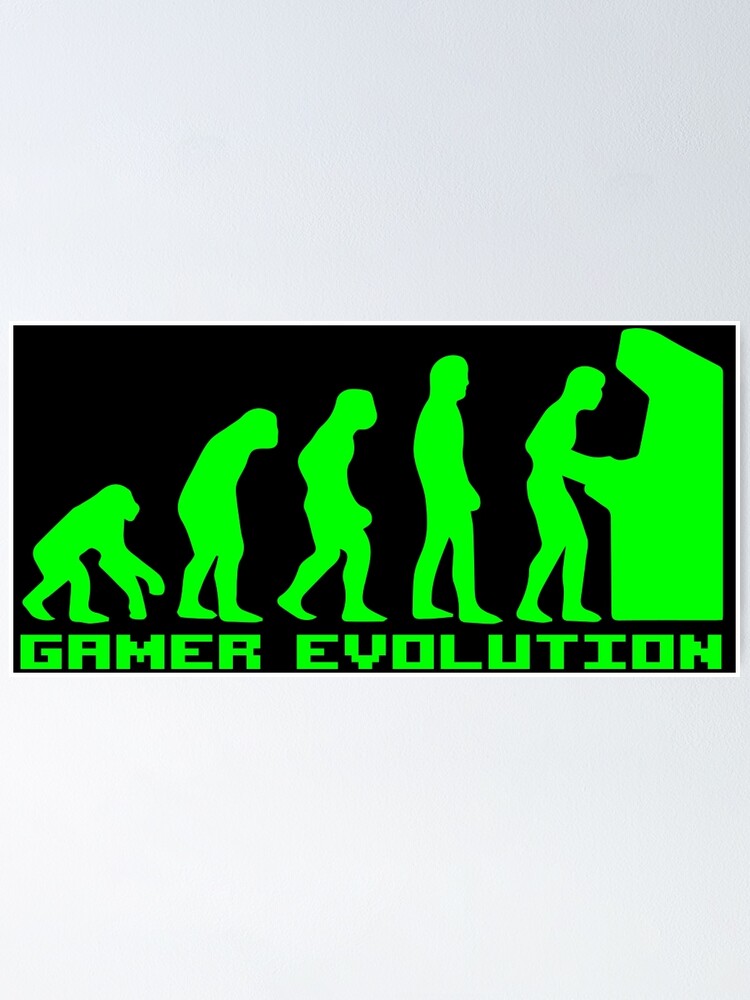 "Gamer Evolution" Poster for Sale by maniacreations | Redbubble
