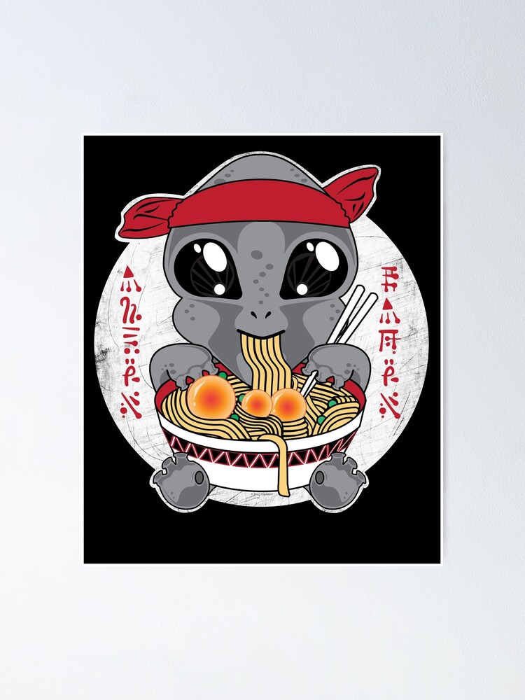 "Kawaii Alien Eating Ramen" Poster for Sale by PEHardy-Designs | Redbubble