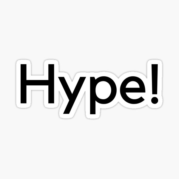 "Schriftzug - HYPE!" Sticker for Sale by NtoA | Redbubble