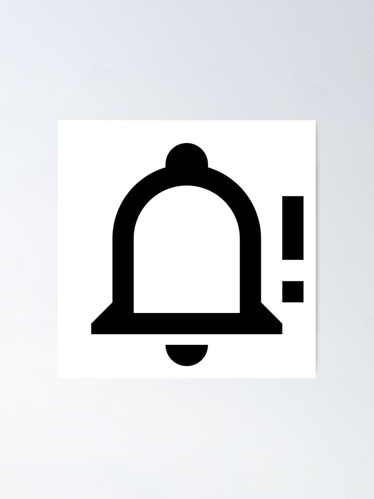"MDI bell-alert-outline" Poster for Sale by GnarlyFurtardo | Redbubble