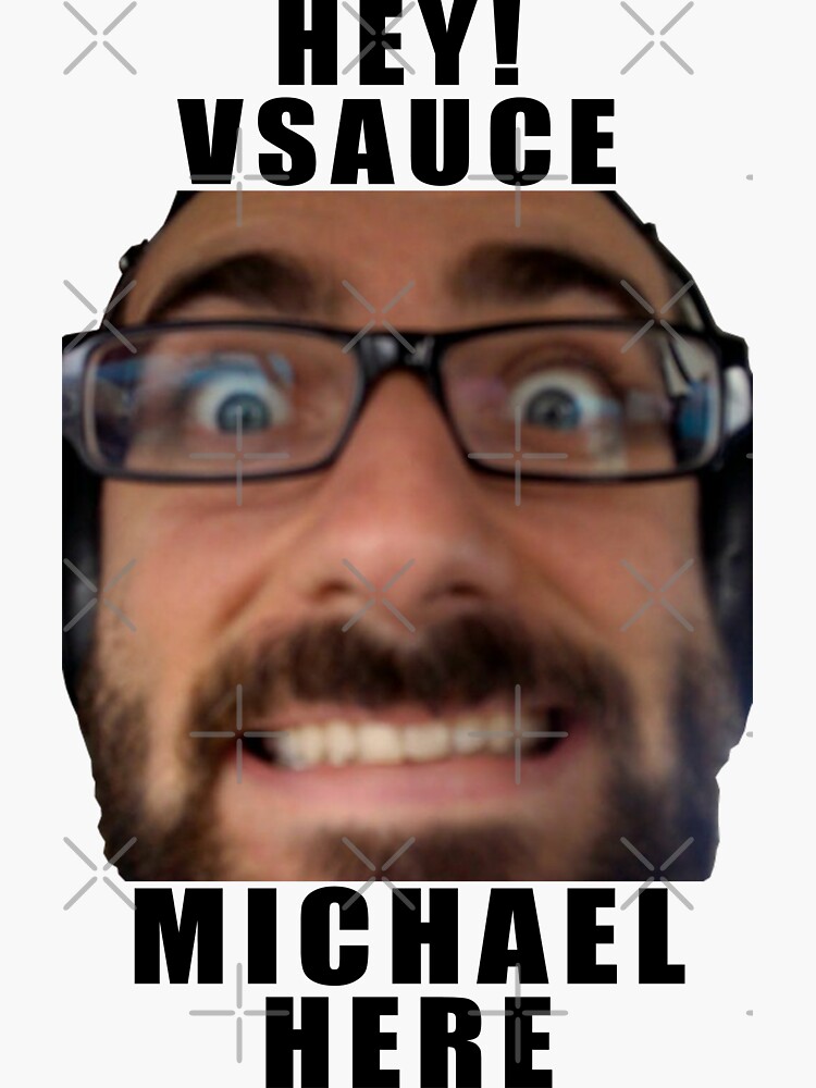 "Vsauce - Michael Here" Sticker by BestCreations | Redbubble
