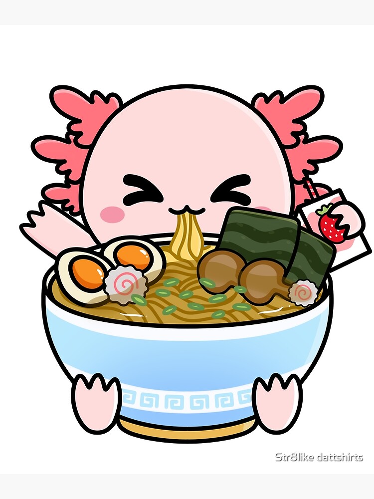 "Cute Funny Kawaii Axolotl Ramen Strawberry Milk Anime Food ...