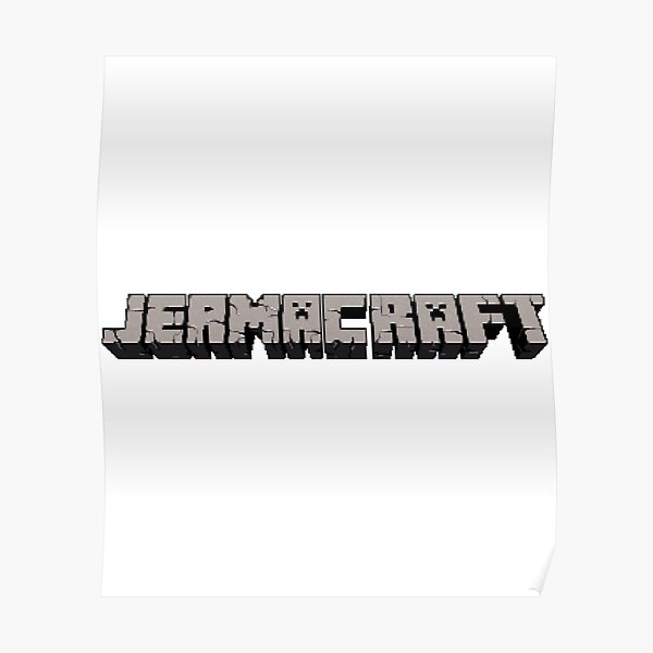 "jerma985, JERMACRAFT" Poster for Sale by OshiviaV2 | Redbubble