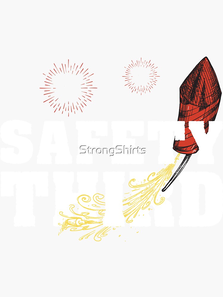 "Safety Third Pyrotechnics Fireworks Certified Pyrotechnician" Sticker ...