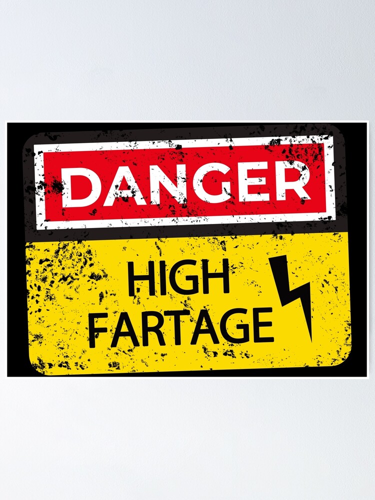 "Fart Danger Sign High Volt Fartage Breaking Wind Flatulence" Poster ...