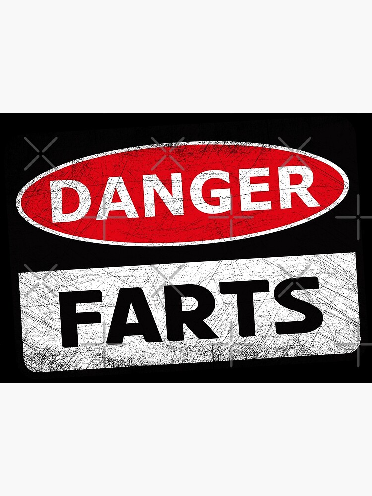 "Fart Danger Sign Breaking Wind Flatulence 1256" Poster for Sale by ...