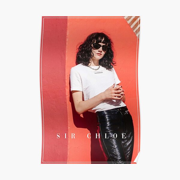 "sir chloe" Poster for Sale by adalea | Redbubble