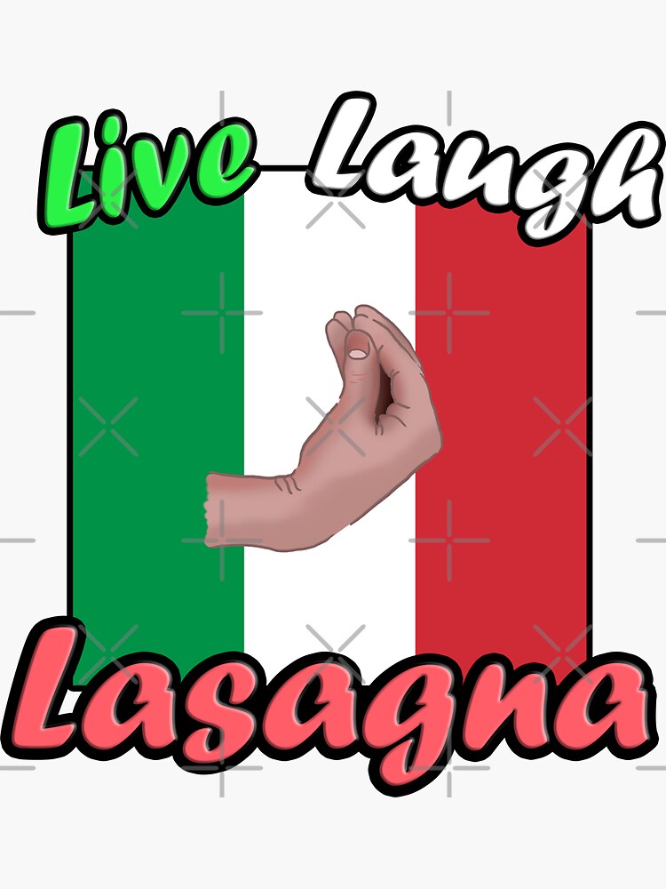 "Live, Laugh, Lasagna Italian Hand Meme" Sticker for Sale by Barnyardy ...