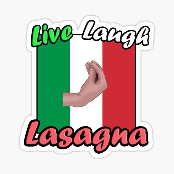"Live, Laugh, Lasagna Italian Hand Meme" Sticker for Sale by Barnyardy ...
