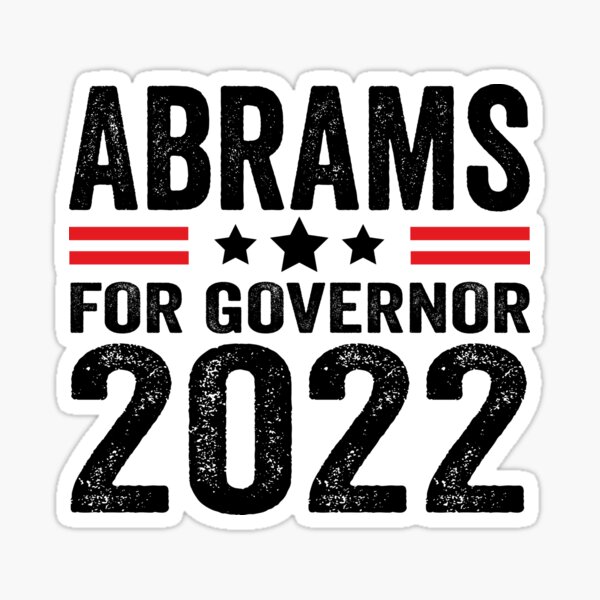 "Stacey Abrams For Governor 2022 Georgia Democrats Governor " Sticker ...