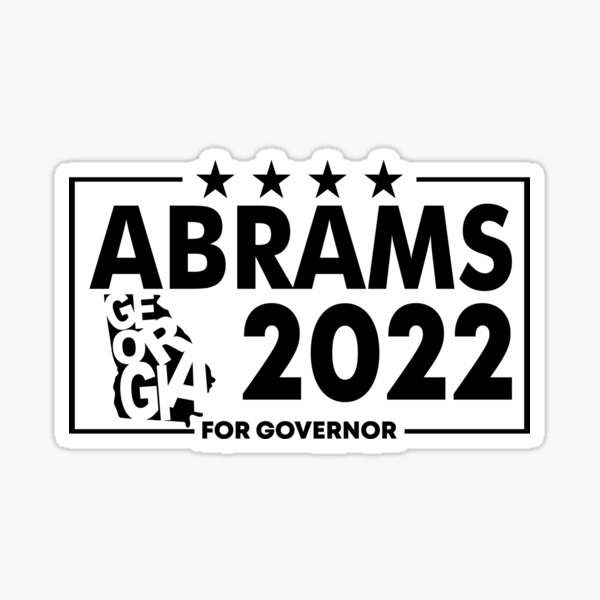 "Stacey Abrams For Governor 2022 Georgia Democrats Governor " Sticker ...