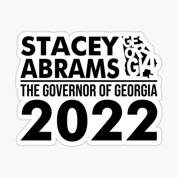"Stacey Abrams For Governor 2022 Georgia Democrats Governor " Sticker ...