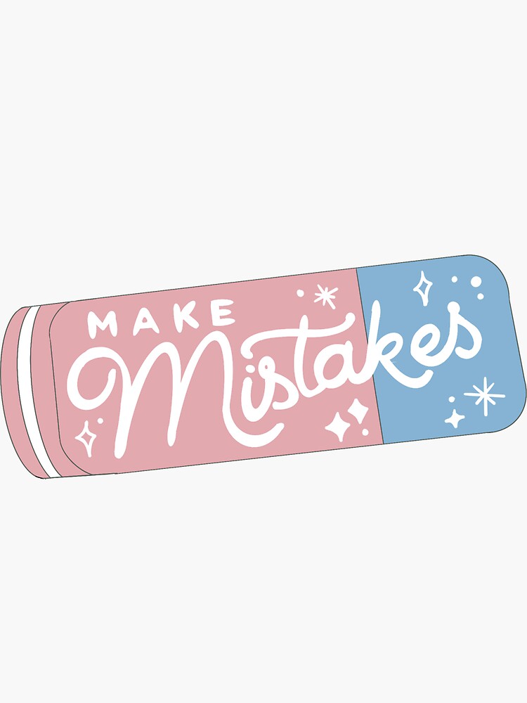"Make Mistakes Sticker" Sticker for Sale by Doe-creates | Redbubble