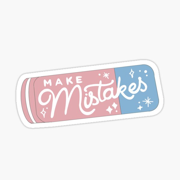"Make Mistakes Sticker" Sticker for Sale by Doe-creates | Redbubble