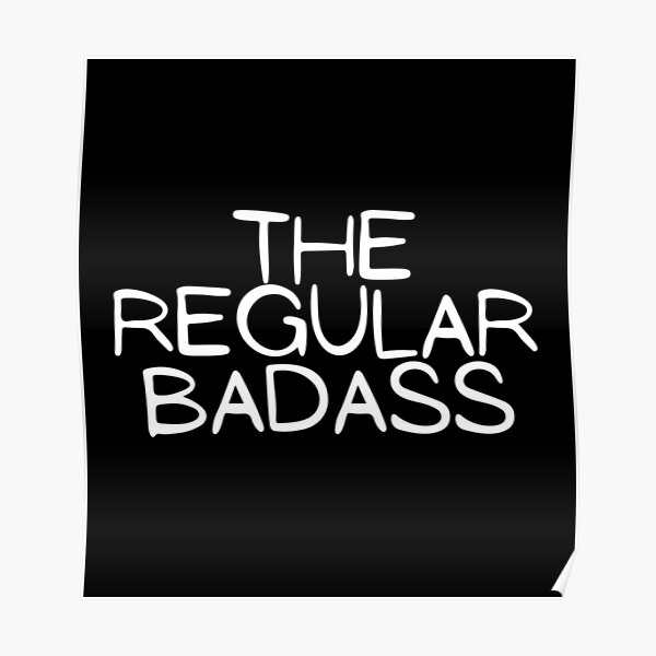 "The Regular Badass Funny Hilarious Fighter Strong Modest Typographic ...