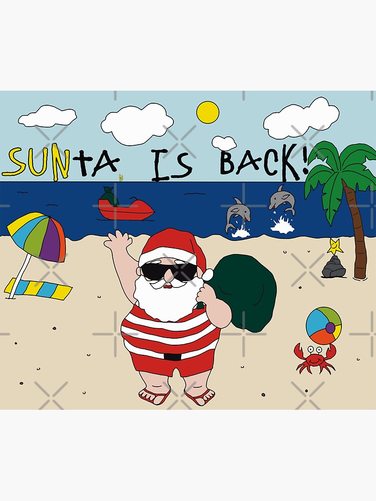 "Sunta (summer Santa) is back" Sticker for Sale by 2HappyTortoises ...