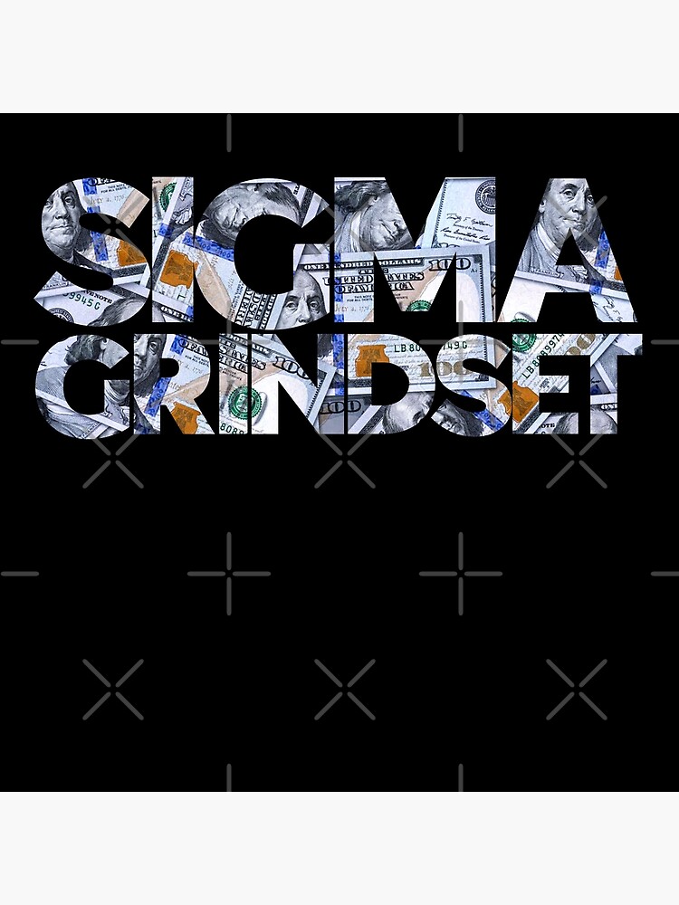 "Sigma Male Grindset Money Motivation" Art Print by StoicQuotes | Redbubble