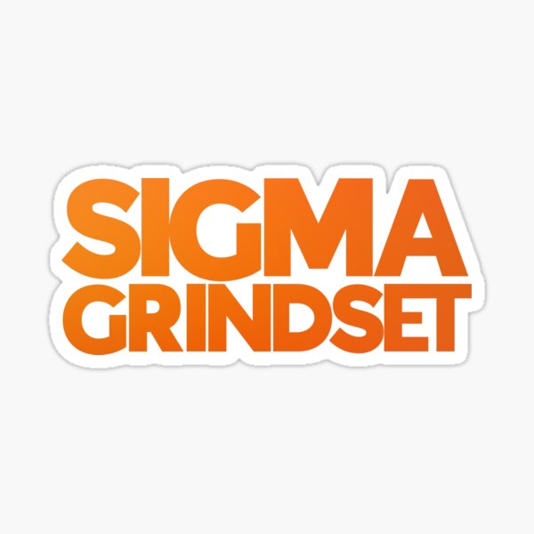 "Sigma Male Grindset" Sticker for Sale by StoicQuotes | Redbubble