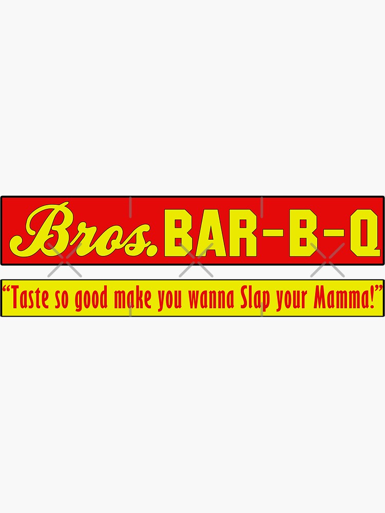 "Bros. Bar- B- Q" Sticker for Sale by JTK667 | Redbubble