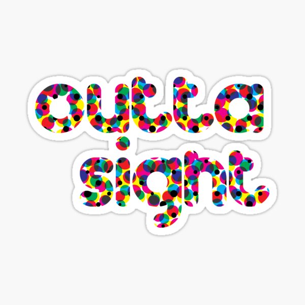"Outta Sight" Sticker for Sale by marissasiegel | Redbubble