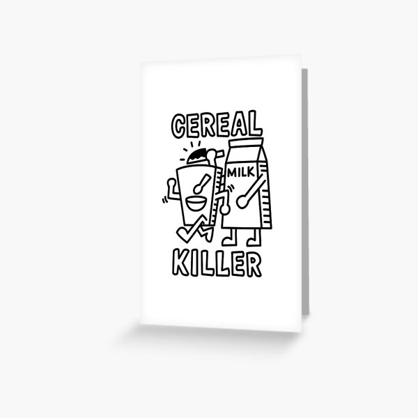 "Serial Killer - Cereal Killer Food Puns" Greeting Card by Suimon ...