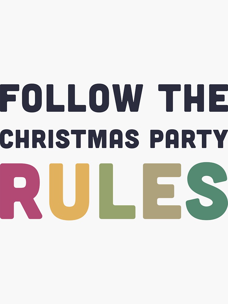 Follow The Christmas Party Rules Sticker For Sale By BlockDashArt follow-the-christmas-party-rules-sticker-for-sale-by-blockdashart