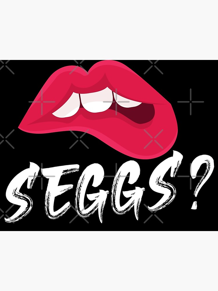 "Seggs Lips" Poster for Sale by wow-designs | Redbubble