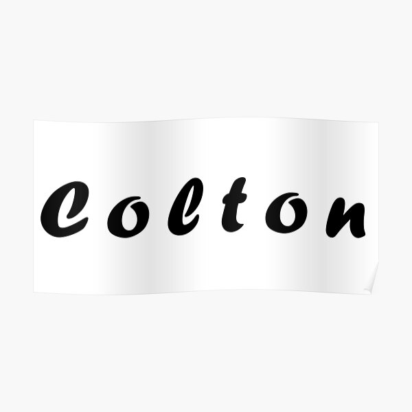 "Colton name" Poster for Sale by gmstockstudio | Redbubble