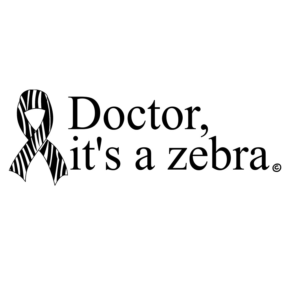 "Doctor, it's a zebra." by RarePatient | Redbubble