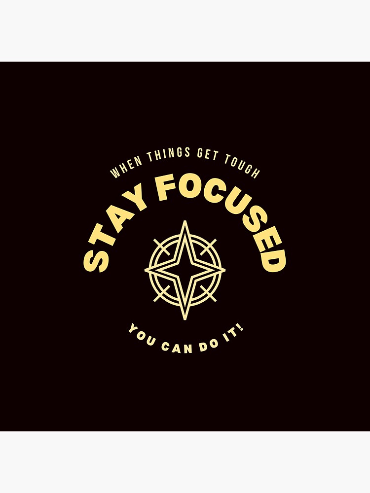 "Stay Focused Motivational Logo" Sticker for Sale by greg-profsell ...