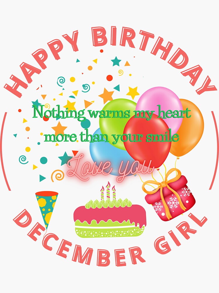 "Happy Birthday December Girl Quotes Love You" Sticker by mymyalala ...