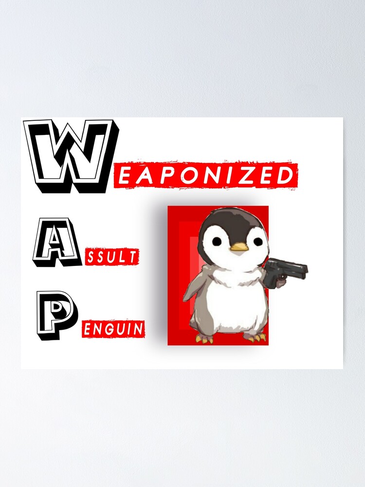 "weaponized meme - penguin" Poster for Sale by anagation | Redbubble