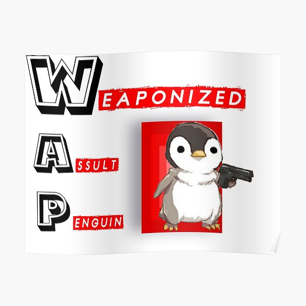 "weaponized meme - penguin" Poster for Sale by anagation | Redbubble